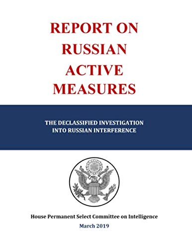 Report on Russian Active Measures: The Declassified Investigation into ...
