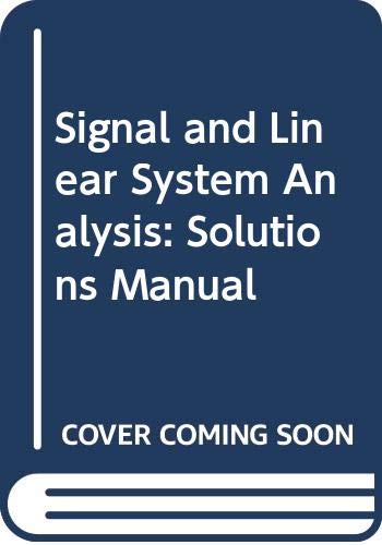 Buy Solutions Manual (Signal and Linear System Analysis) Book Online at ...