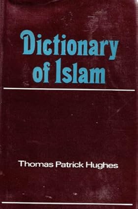 Amazon | Dictionary of Islam | Hughes, Thomas Patrick | Islam