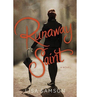 BY Samson, Lisa ( Author ) [{ Runaway Saint By Samson, Lisa ( Author ...