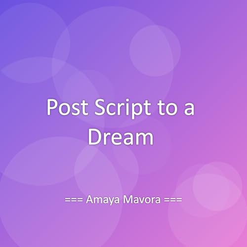 Play Post Script to a Dream by Amaya Mavora on Amazon Music Unlimited
