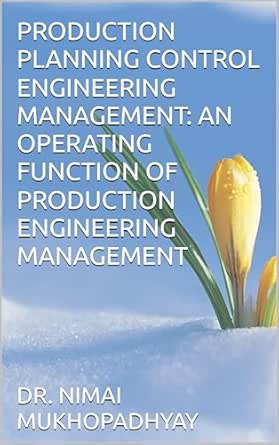 Amazon.com: PRODUCTION PLANNING CONTROL ENGINEERING MANAGEMENT: AN ...
