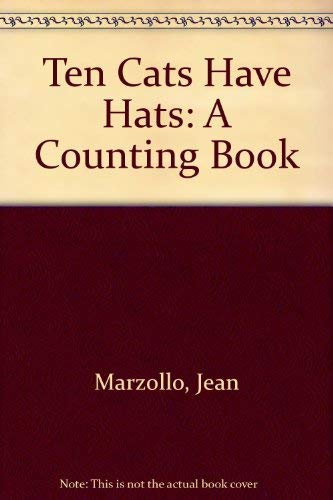 Ten Cats Have Hats: A Counting Book: Marzollo, Jean, McPhail, David ...