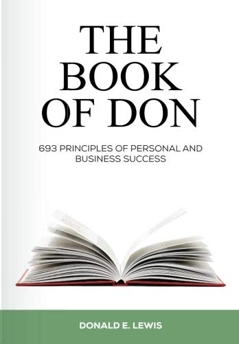 The Book of Don: 693 Principles of Personal and Business Success: Lewis ...