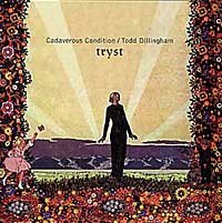 Tryst: Cadaverous Condition, Todd Dill: Amazon.in: Music}