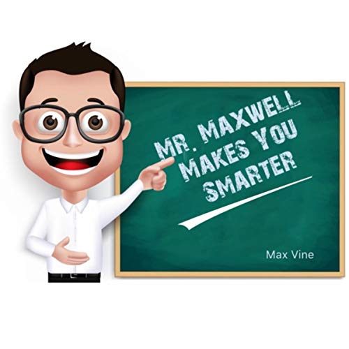 Amazon.com: Mr. Maxwell Makes You Smarter : Mr. Maxwell Makes You ...