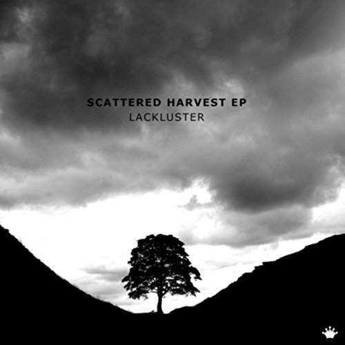 Amazon MusicでLacklusterのScattered Harvest EPを再生する