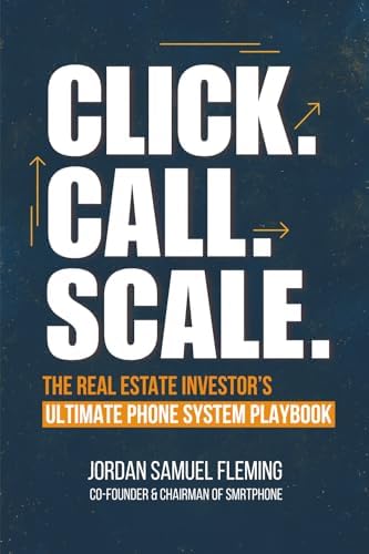 Click. Call. Scale. The Real Estate Investor's Ultimate Phone System ...