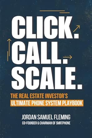 Click. Call. Scale. The Real Estate Investor's Ultimate Phone System ...