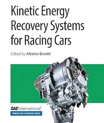 Buy Kinetic Energy Recovery Systems for Racing Cars (Progress in ...