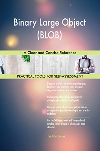 Binary Large Object Blob A Clear And Concise Reference Ebook 2565