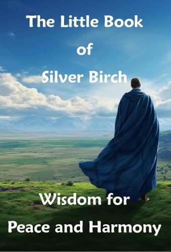 Little Book of Silver Birch – Wisdom for Peace and Harmony: Susan ...