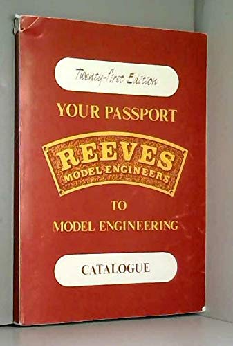 Reeves Model Engineers catalogue: your passport to model engineering ...