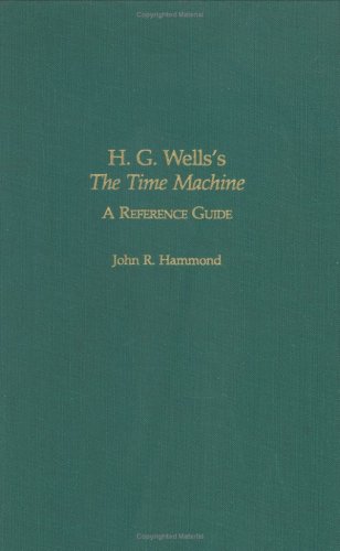 Amazon.com: H.G. Wells's The Time Machine: A Reference Guide ...