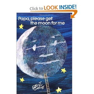 Papa, Please Get the Moon for Me: Carle, Eric: 8601421909594: Amazon ...