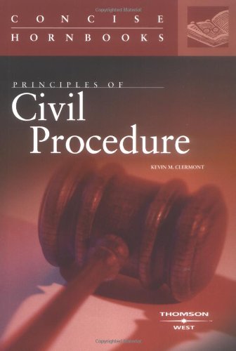 Principles of Civil Procedure: Concise Handbook: Clermont, Kevin M ...
