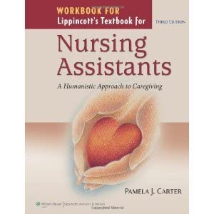 Workbook for Lippincott's Textbook for Nursing Assistants: A Humanistic ...