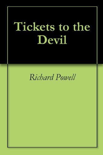 Tickets to the Devil - Kindle edition by Powell, Richard. Literature ...