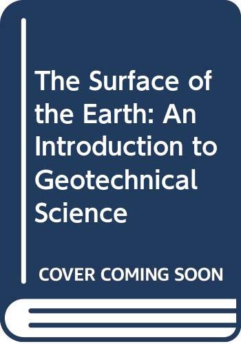 Buy The Surface of the Earth: Introduction to Geotechnical Science Book ...