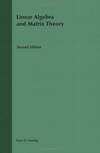 Linear Algebra and Matrix Theory: 2nd Ed: Nering, E.D.: 9780471631705 ...