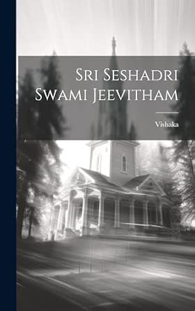 Sri Seshadri Swami Jeevitham (Telugu Edition): Vishaka, Vishaka ...