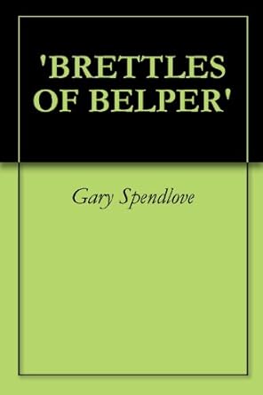Amazon.com: 'BRETTLES OF BELPER' eBook : Spendlove, Gary, Hawgood, Rod ...