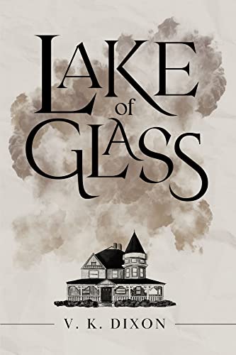 Lake of Glass (Archives of the Warden Book 1) eBook : Dixon, V. K.: Amazon.co.uk: Kindle Store