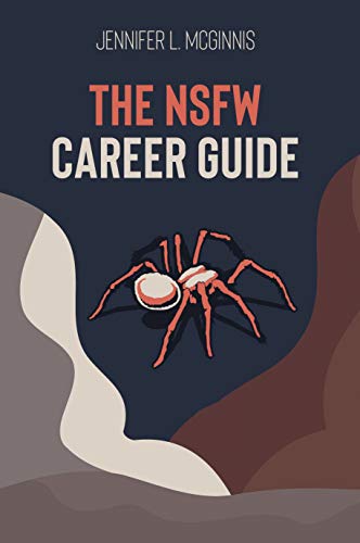 Amazon.com: The NSFW Career Guide eBook : McGinnis, Jennifer: Books