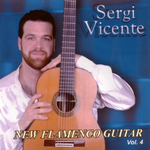 Play New Flamenco Guitar (Vol. IV) by Sergi Vicente on Amazon Music