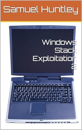 Windows Stack Exploitation 2 eBook : Huntley, Samuel: Amazon.in: Kindle ...