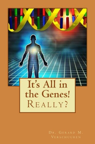 It's All in the Genes! - Really? eBook : Verschuuren, Gerard: Amazon.in ...