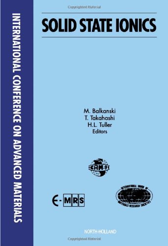 Solid State Ionics: Proceedings of Symposium A2 on Solid State Ionics ...