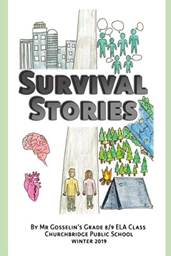 Survival Stories: Mr Gosselin's Grade 8/9 ELA Class: School ...