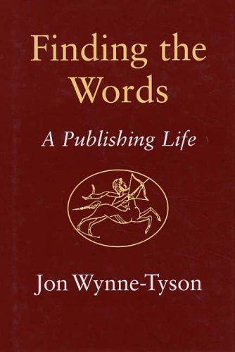 Finding the Words: Wynne-Tyson, Jon: 9780859552875: Amazon.com: Books