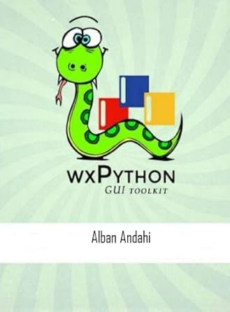 Wxpython: Gui Toolkit : Andahi, Alban: Amazon.in: Books