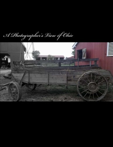 A Photographer's View of Ohio: A Book of Photos: Bodnar, Jackie L ...