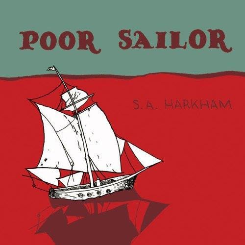 Poor Sailor: Harkham, Sammy: 9781584231844: Amazon.com: Books
