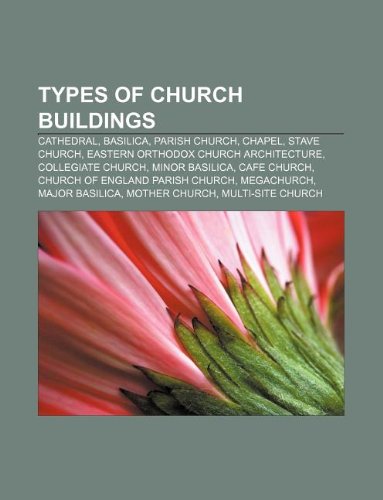Amazon.co.jp: Types of Church Buildings: Cathedral, Basilica, Parish ...