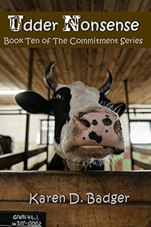 Amazon.com: Udder Nonsense: Book Ten of the Commitment Series eBook ...