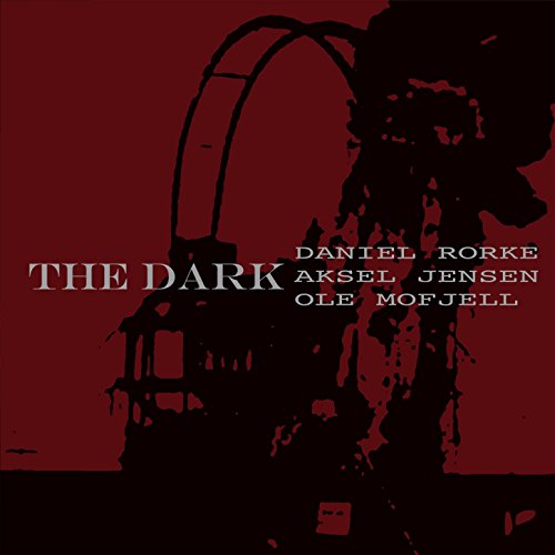 The Dark de Daniel Rorke, Aksel Jensen & Ole Mofjell en Amazon Music ...