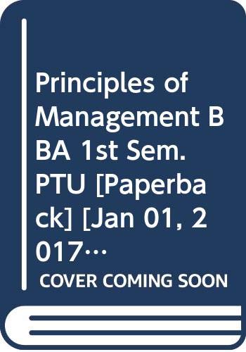 Principles of Management BBA 1st Sem. PTU : Sharma R.K., Gupta Shashi ...