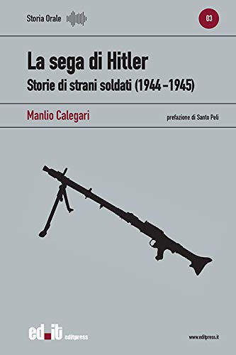 Amazon.com: LA SEGA DI HITLER: 9788897826941: Manlio Calegari: Books