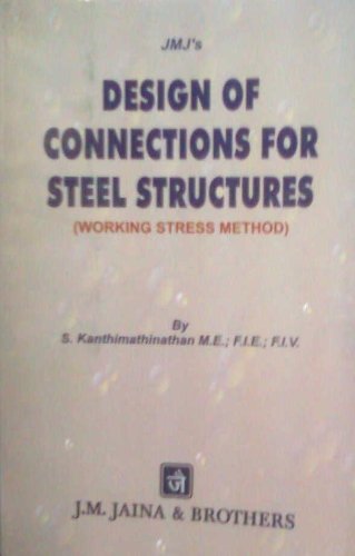 Buy Design of Connections for Steel Structures: Working Stress Method ...