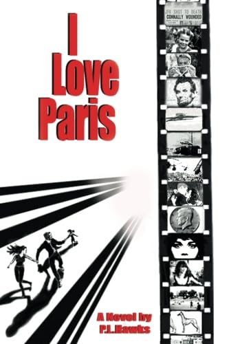 I love Paris: Hawks, P.L.: 9781480844964: Amazon.com: Books