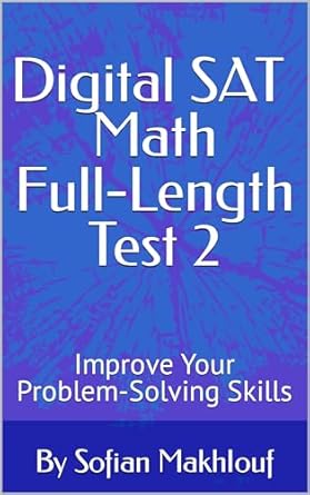 Amazon.com: Digital SAT Math Full-Length Test 2: Improve Your Problem ...