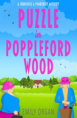Puzzle in Poppleford Wood (Churchill and Pemberley Series Book 3 ...