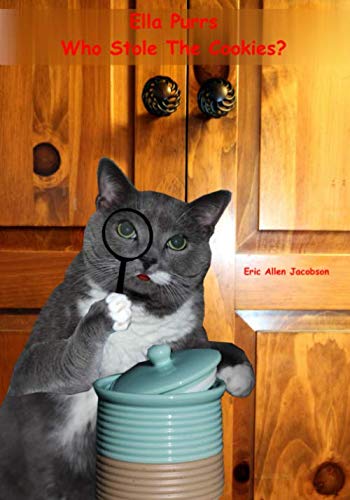 Ella Purrs - Who Stole The Cookies?: Jacobson, Eric Allen ...