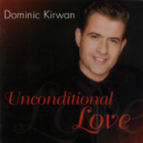 Dominic Kirwan - Unconditional Love - Amazon.com Music