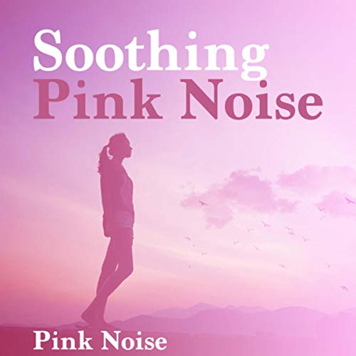 Amazon MusicでPink NoiseのSoothing Pink Noiseを再生する