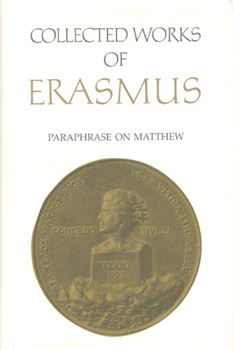 Amazon.co.jp: Collected Works of Erasmus: Paraphrase on Matthew, Volume ...